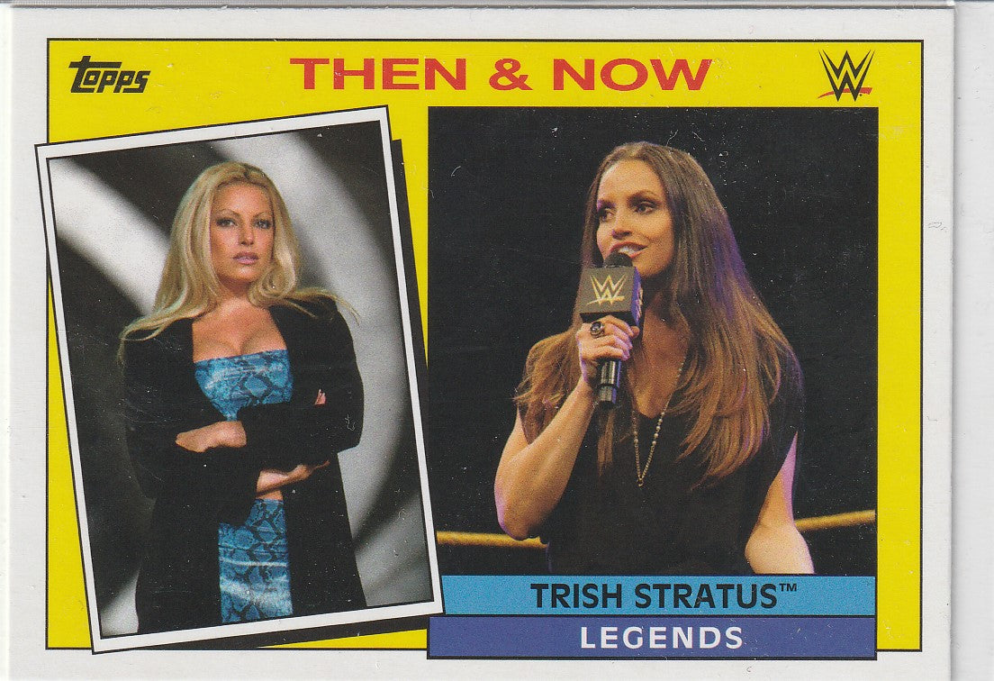 2016 Topps Heritage WWE Then & Now card #27 of 30 Trish Stratus ...